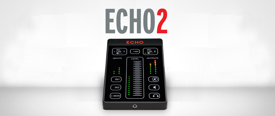 Echo Audio / Echo 2